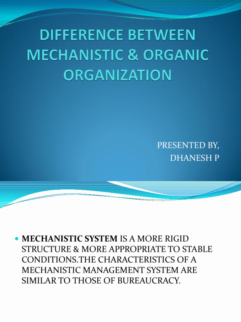 Mechanistic vs Organic Organizational Structures | PDF | Action ...