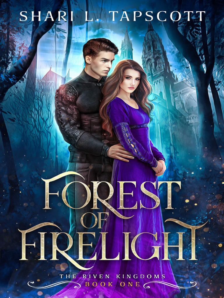 Shari L Tapscott – the Riven Kingdoms #1 – Forest of Firelight | PDF | Cães | Príncipe