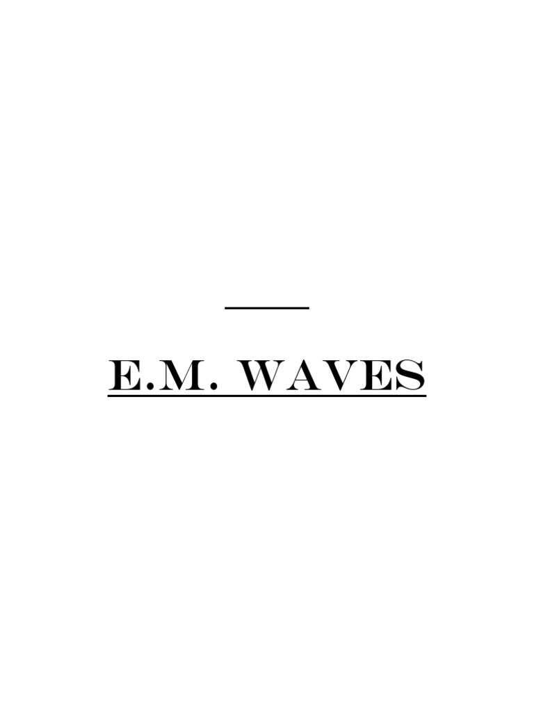 EMW | PDF | Waves | Electromagnetic Radiation
