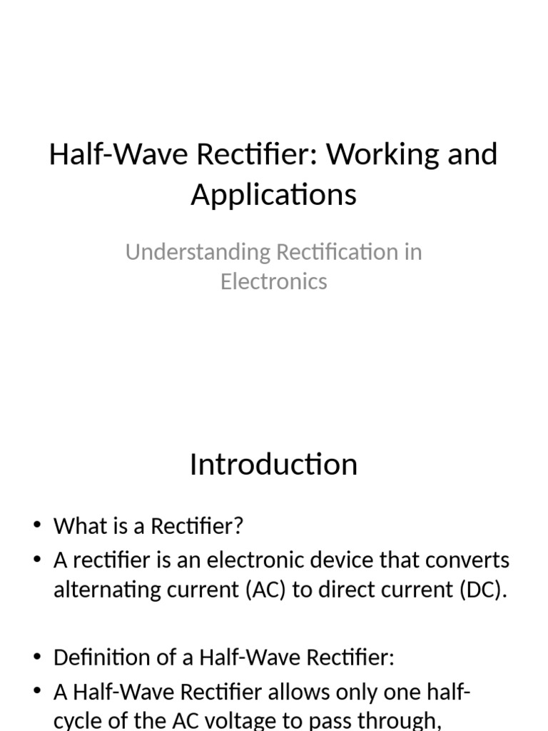Half Wave Rectifier Detailed Presentation | PDF