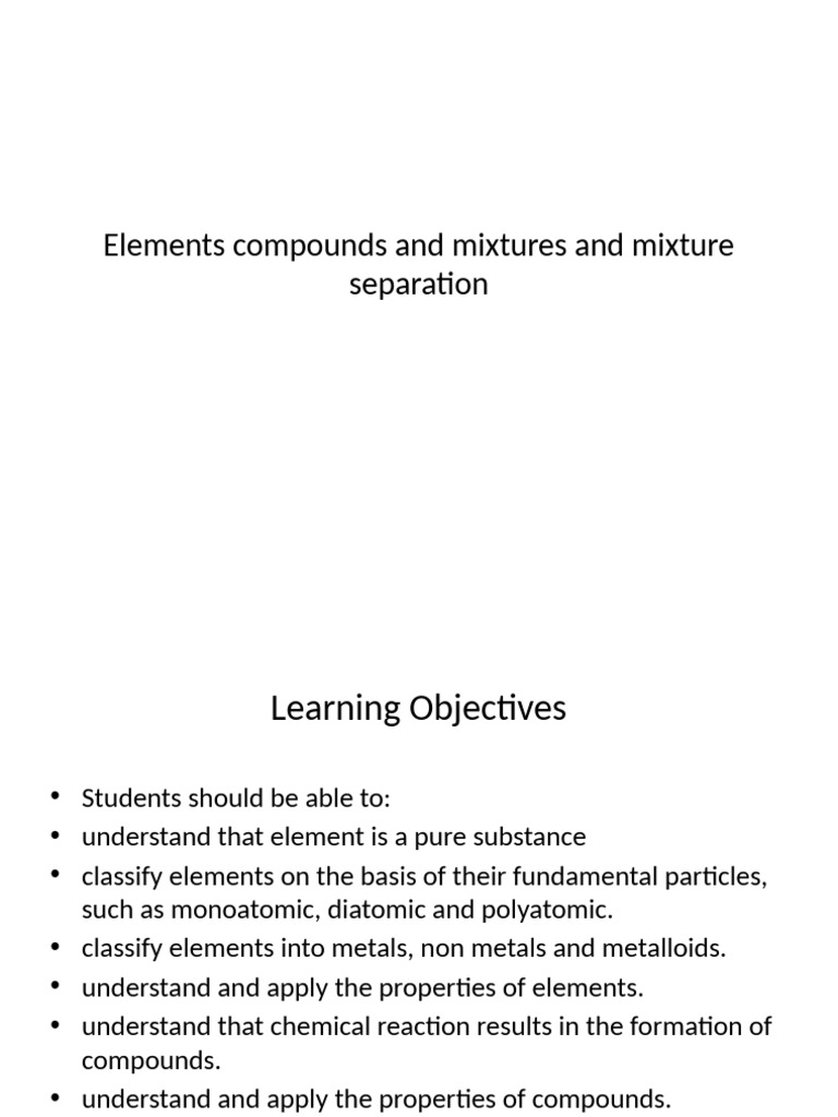 El, comp, mix ppt | PDF | Chemical Compounds | Mixture