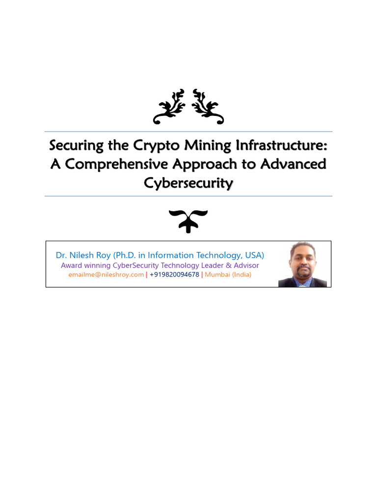 Securing The Crypto Mining Infrastructure-A Comprehensive Approach To ...