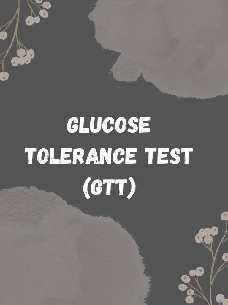 Glucose Tolerance Test (GTT) | PDF