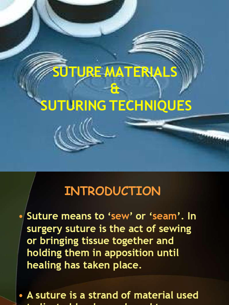 Suture Materials Suturing Techniques | PDF | Surgical Suture