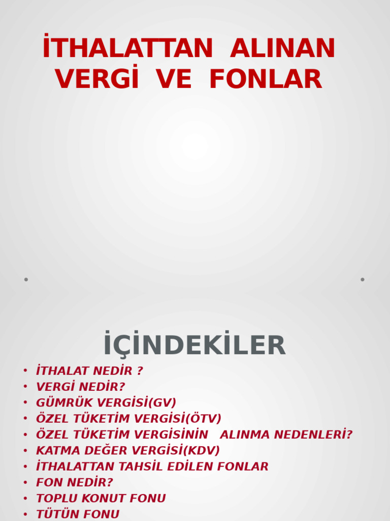 İTHALATTAN ALINAN VERGİ VE FONLAR | PDF