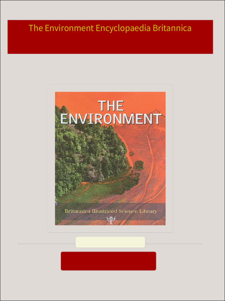 Complete Download The Environment Encyclopaedia Britannica PDF All ... Complete Download The Environment Encyclopaedia Britannica PDF All ...