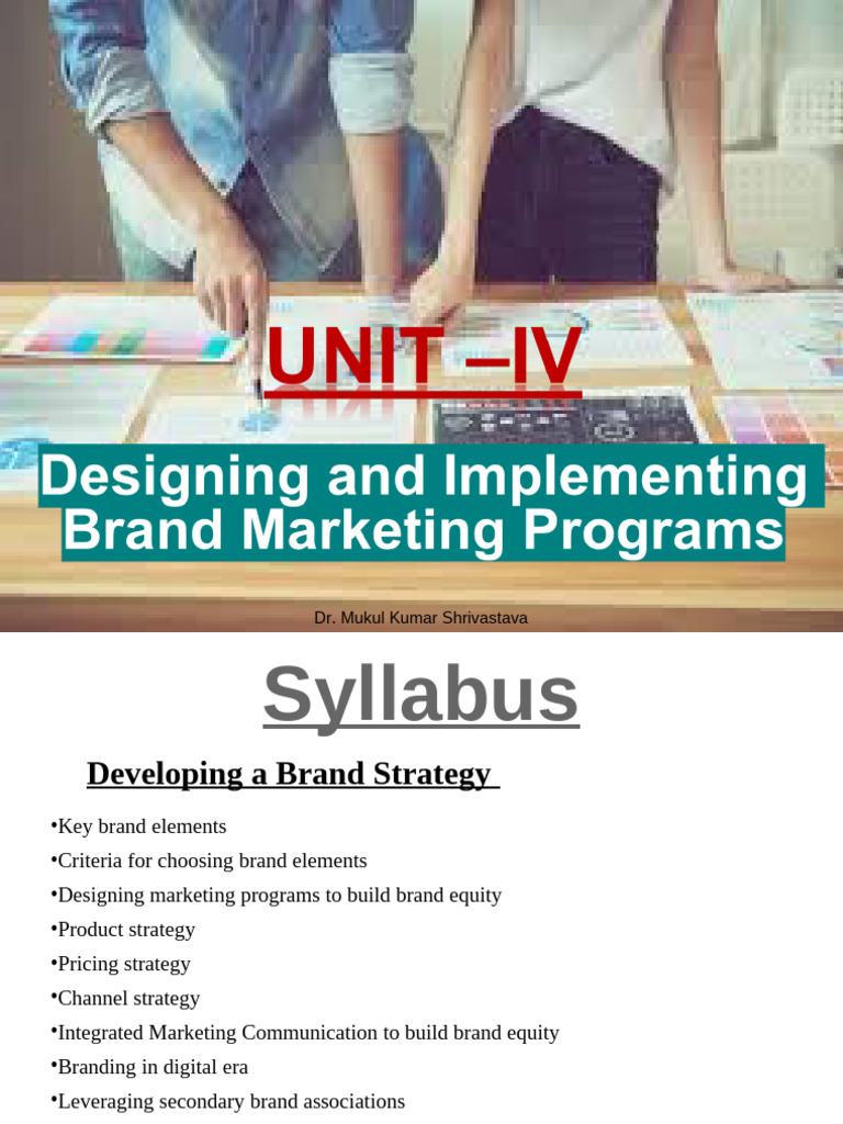 UNIT 4-Designing Brand Marketing Programs | PDF | Brand | Marketing