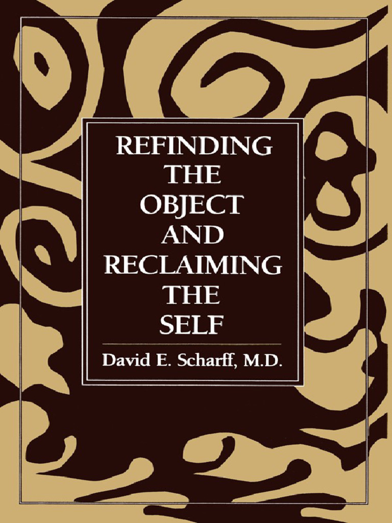 Refinding The Object and Reclaiming The Self | PDF | Psychotherapy ...