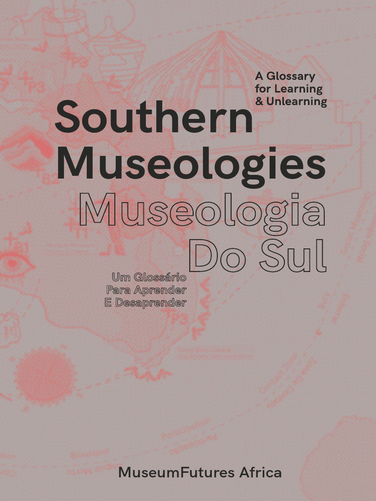 Southern Museologies (Museologia Do Sul) | PDF | Museum | Museology