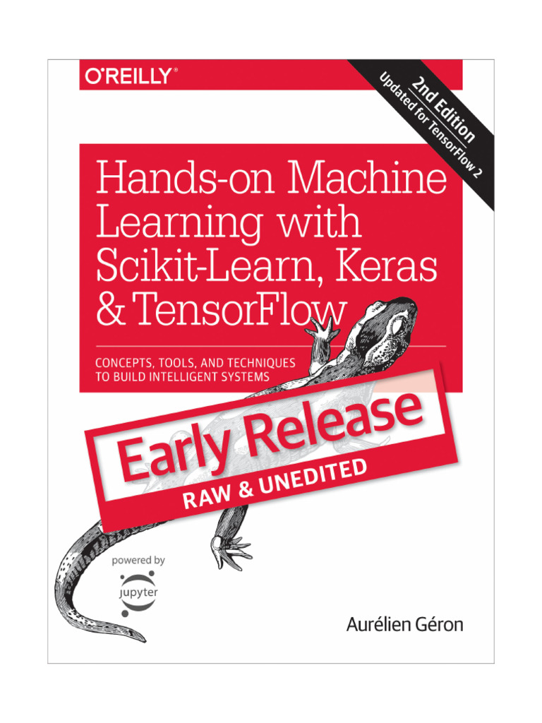 Hands on Machine Learning With Scikit Learn Keras and TensorFlow 2nd Edition-2019 (1) | PDF