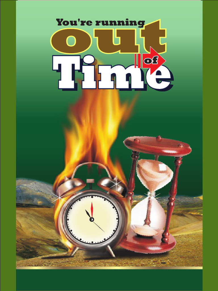 You Are Running Out of Time | PDF