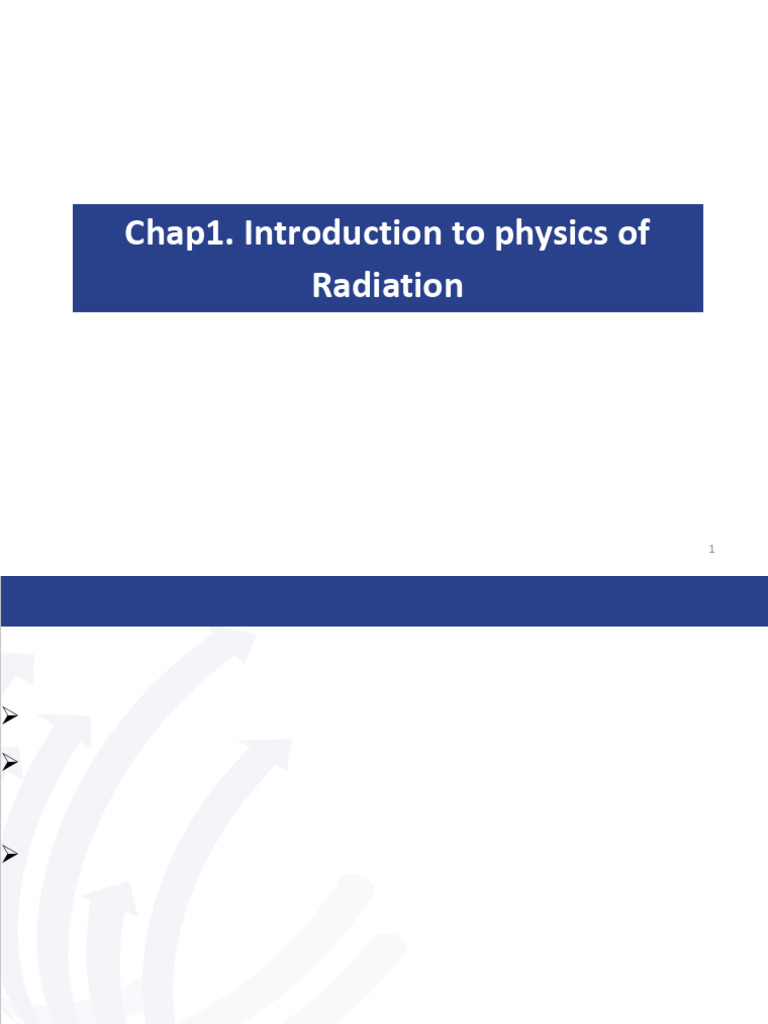 Chap1 Introduction To Physics of Radiation | PDF | Radiation ...
