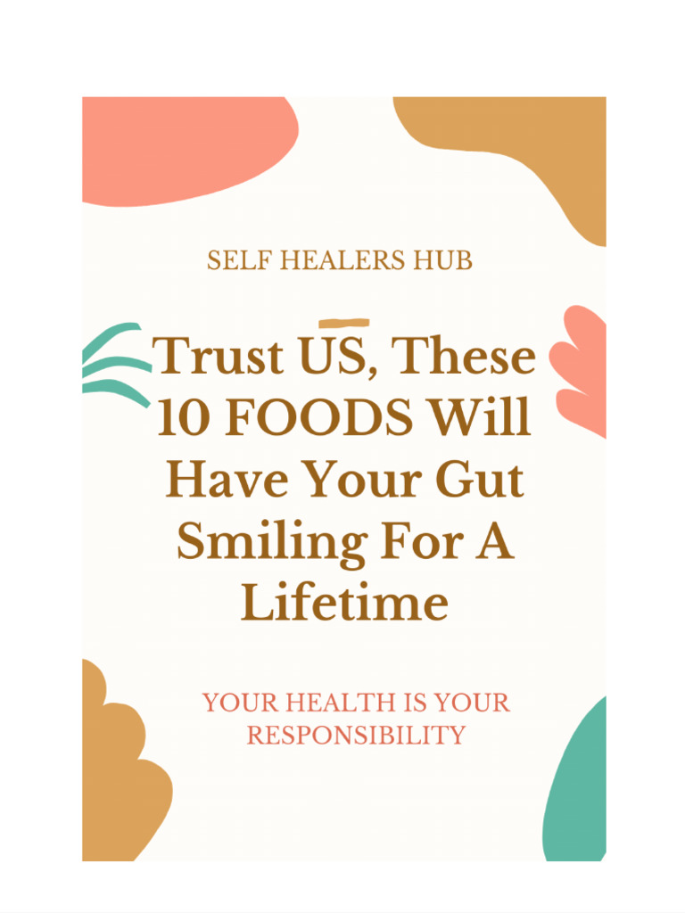 Trust US, These 10 FOODS Will Have Your Gut Smiling For A Lifetime | PDF