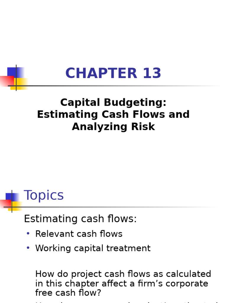 Chapter 13 Capital Budgeting Estimating - Cash Flows and Analyzing Risk | PDF | Depreciation ...