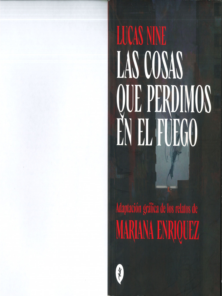 Enriquez, Mariana Nine, Lucas - Las Cosas Que Perdimos en El Fuego ...