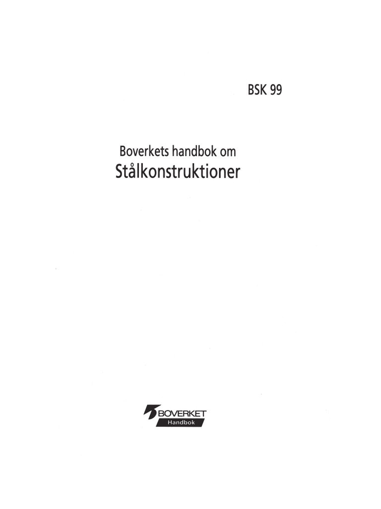 Boverkets Handbok Om Stålkonstruktioner, BSK 07 | PDF