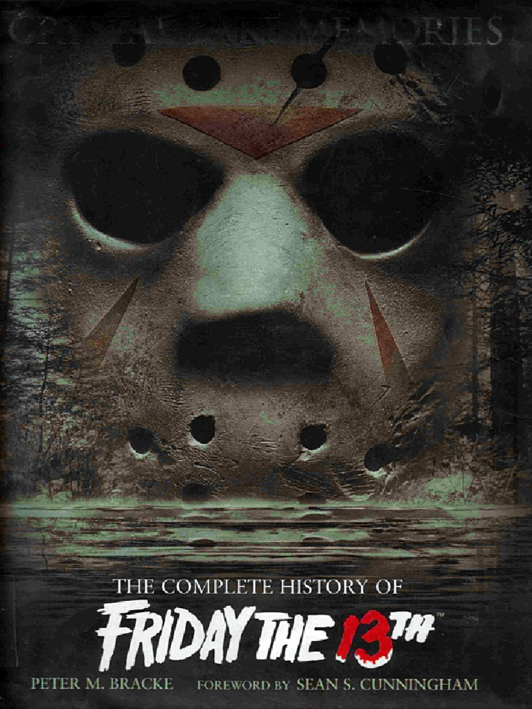 Crystal Lake Memories - The Complete History of Friday The 13th | PDF
