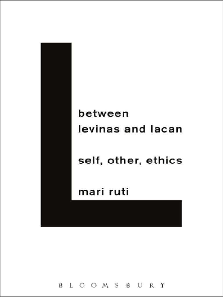 Mari Ruti - Between Levinas and Lacan - Self, Other, Ethics-Bloomsbury ...