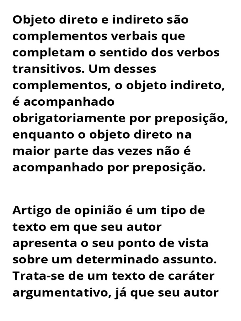 Objeto direto e indireto são complementos verbais que completam o sentido dos verbos transitivos ...