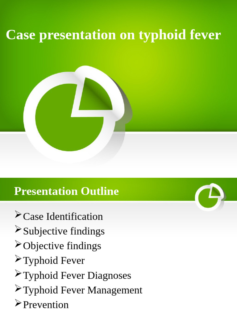 MK Final Case Presentation On Typhoid Fever | PDF | Medical Specialties ...