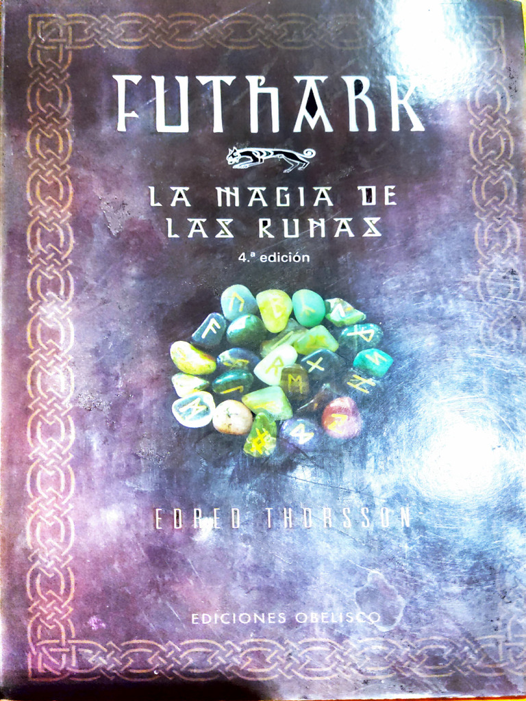 Futhark, La Mágia de Las Runas, Edred Thorsson | PDF