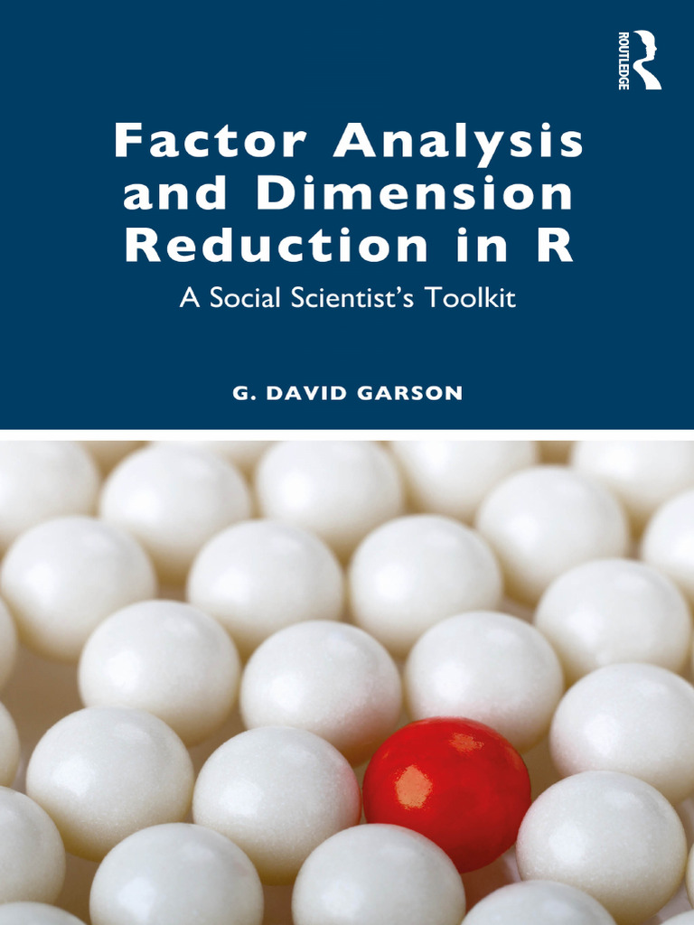 Factor Analysis and Dimension Reduction in R A Social Scientists Toolkit | PDF | Principal ...
