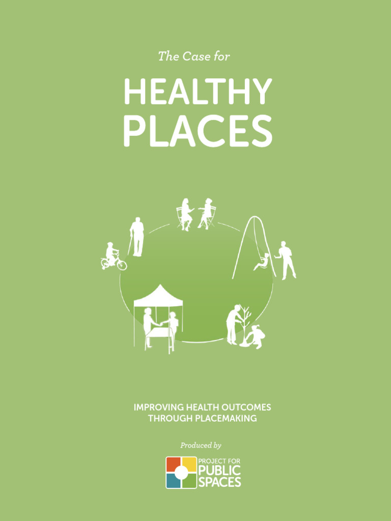 Healthy Places by Placemaking | PDF | Social Support | Social Capital