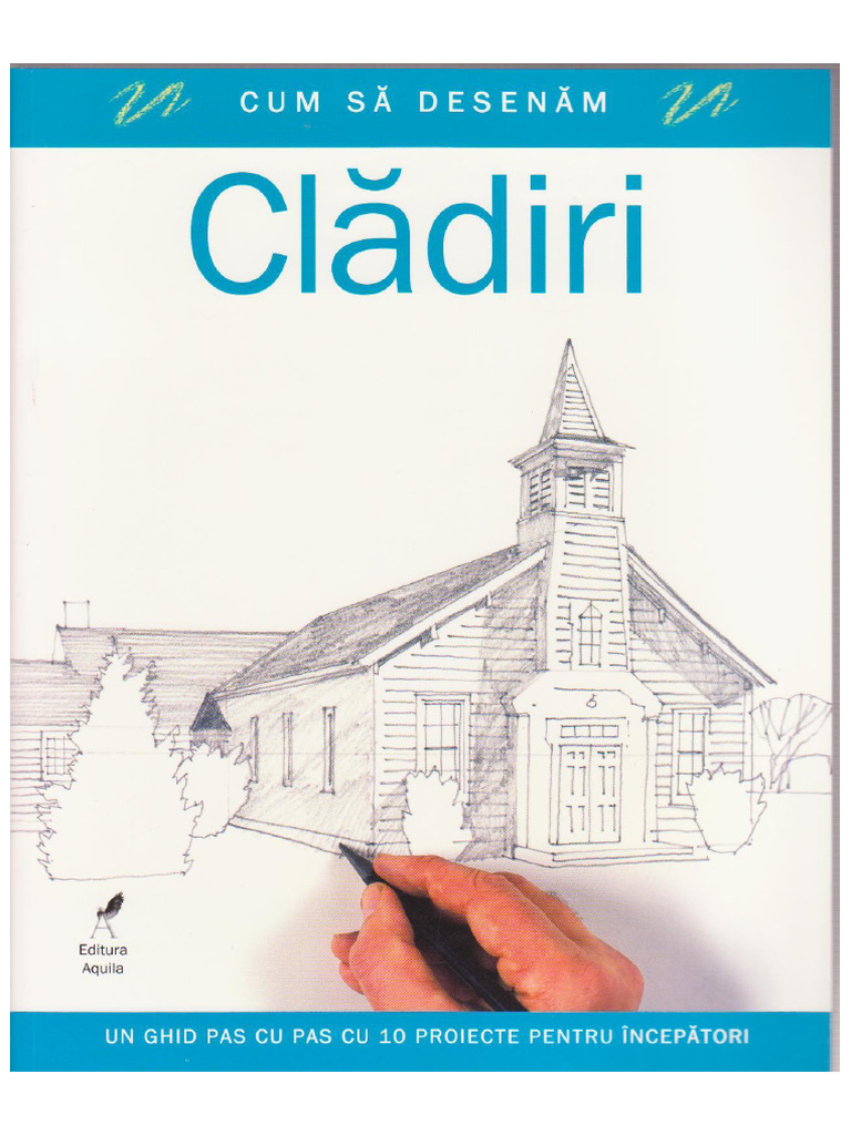 Cum-Sa-Desenam-Cladiri-Ghid-Pentru-Incepatoripdf - 240315 - 135403 | PDF