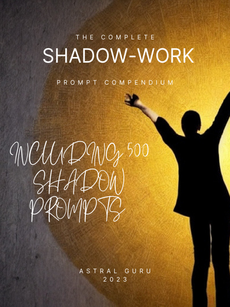 500 The Complete Shadow Work Compendium | PDF | Shadow (Psychology ...
