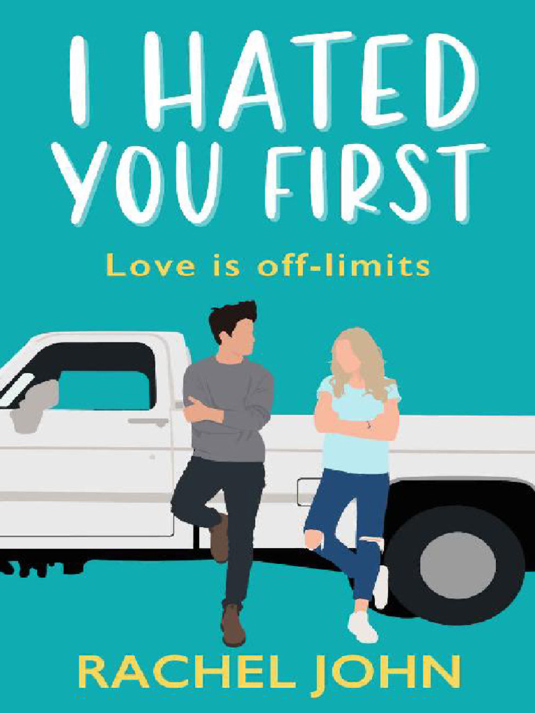 I Hated You First (Rachel John) (Z-Library) | PDF