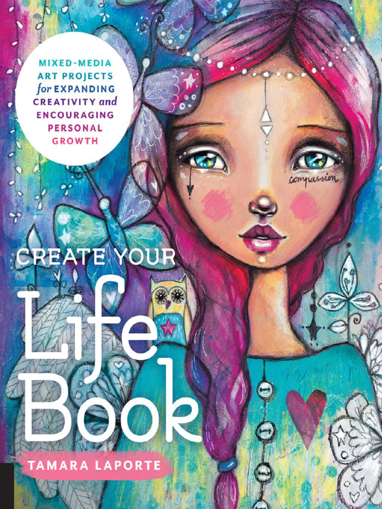 Create Your Life Book (Tamara Laporte) | PDF | Acrylic Paint | Self Esteem
