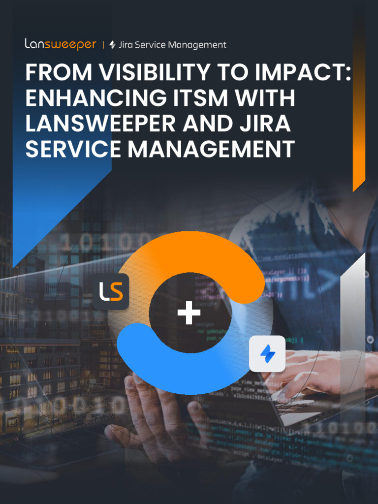 From-Visibility-To-Impact-Enhancing-ITSM-With-Lansweeper-And-JSM-Ebook | PDF | Web Server ...