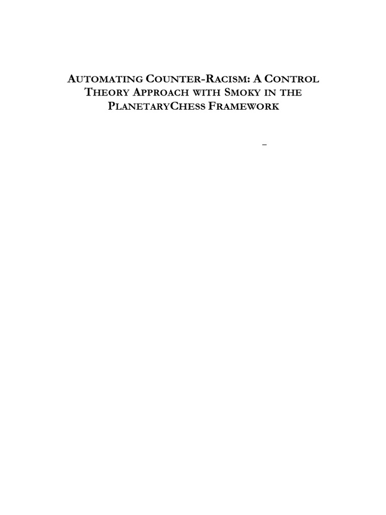 Automating Counter-Racism: A Control Theory Approach With Smoky in The ...