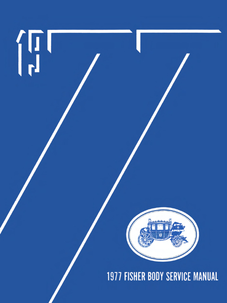 1977 Fisher Body Service Manual Overview | PDF | Screw | Adhesive