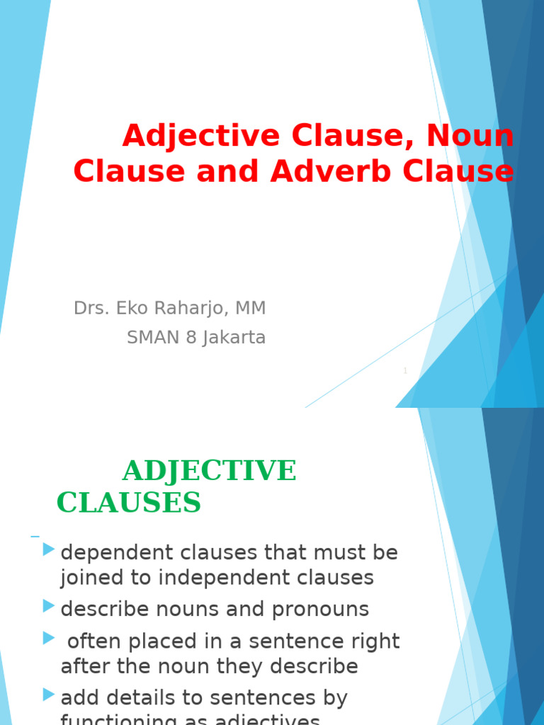 Adj, Adv, Noun Clauses Fix | PDF | Adjective | Clause