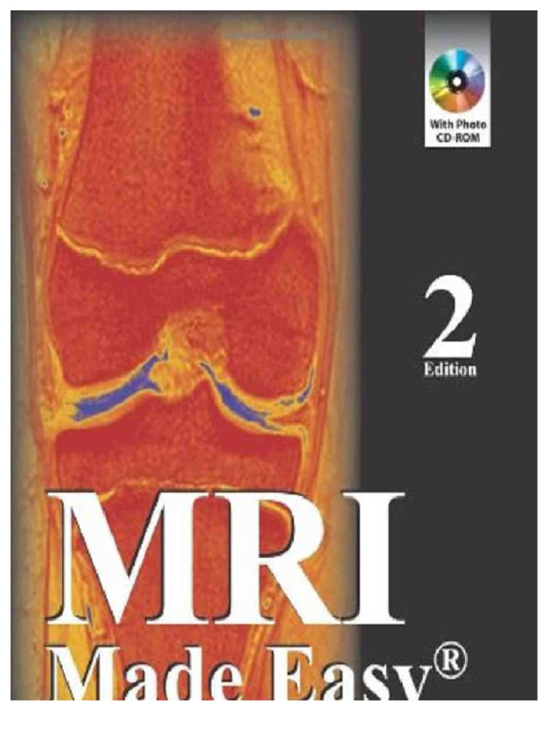 PDF Mri Made Easy 2nd Ed Govind b Chavhan Jaypee Compress | PDF | Relaxation (Nmr) | Magnetic ...