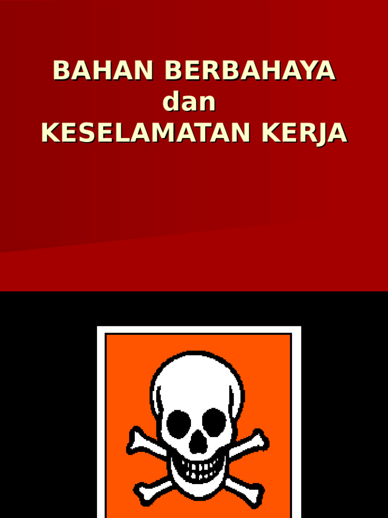 Bahan Berbahaya Dan Keselamatan Kerja | PDF
