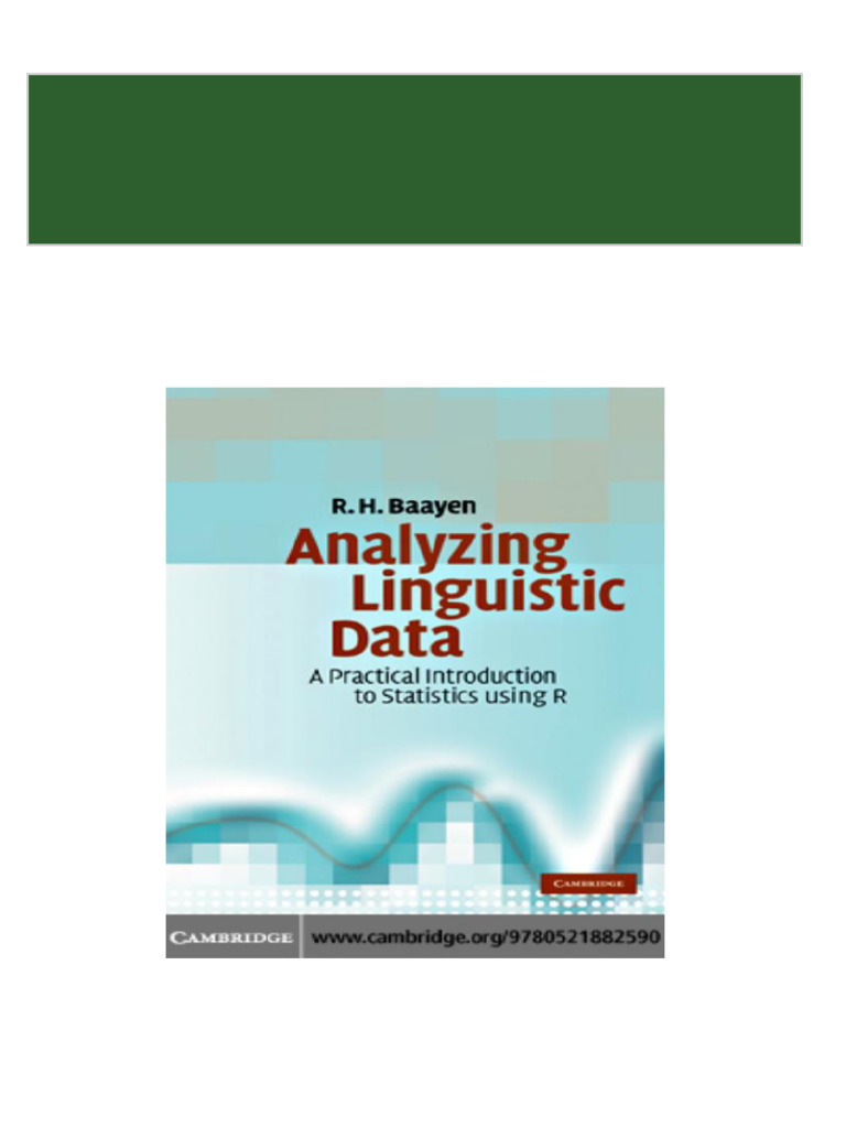 Analyzing Linguistic Data A Practical Introduction to Statistics Using ... Analyzing Linguistic Data A Practical Introduction to Statistics Using ...