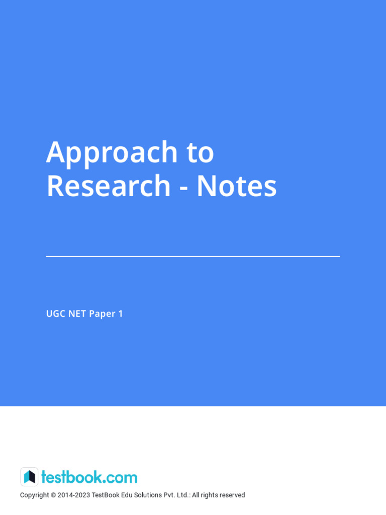 Approach To Research - Notes-1 | PDF | Positivism | Methodology