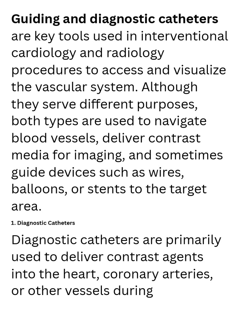 Guiding and diagnostic catheters are key tools used in interventional ...