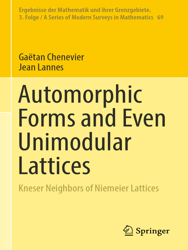 Automorphic Forms and Even Unimodular Lattices (Gaëtan Chenevier, Jean Lannes) | PDF | Group ...