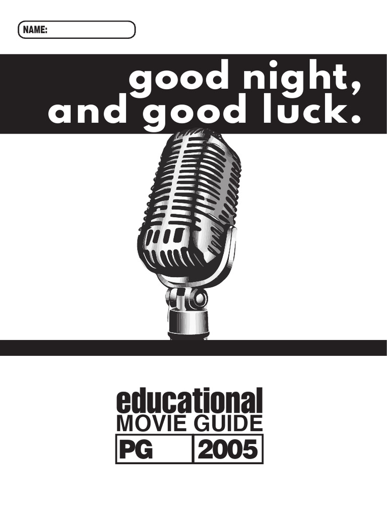 Good Night, and Good Luck.: Educational | PDF | Journalism