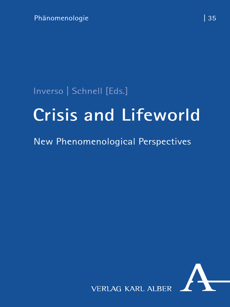Crisis and Lifeworld: Inverso - Schnell (Eds.) | PDF | Phenomenology ...