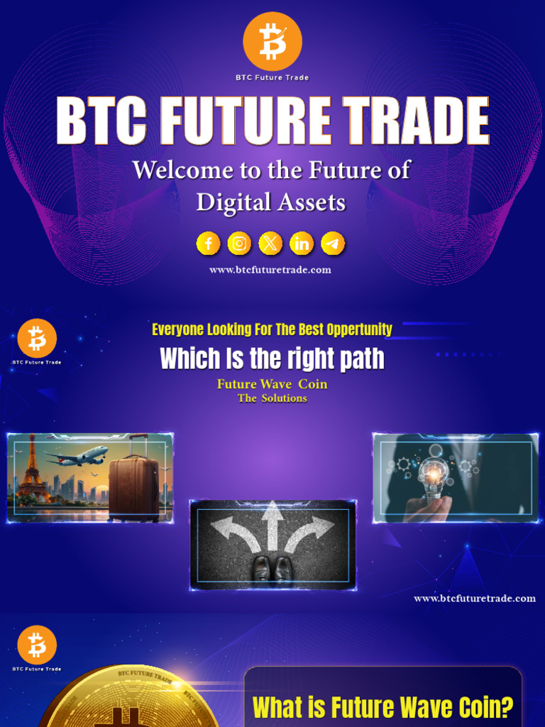 BTC Future World PPT Compressed - 8 | PDF