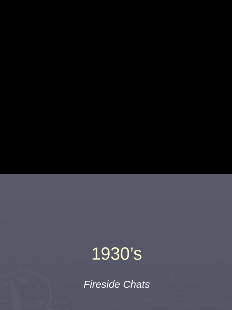 1930's- Fireside Chats | PDF