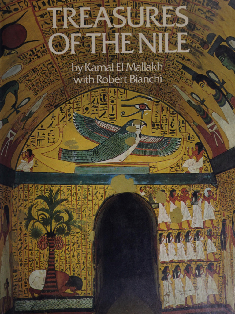 EL MALLAKH, K., BIANCHI, R. Treasures of The Nile | PDF | Egyptian Pyramids | Cairo
