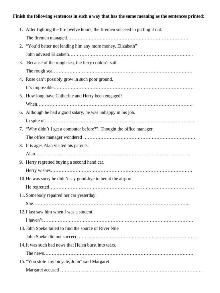 Finish The Following Sentences in Such A Way That Has The Same Meaning ...
