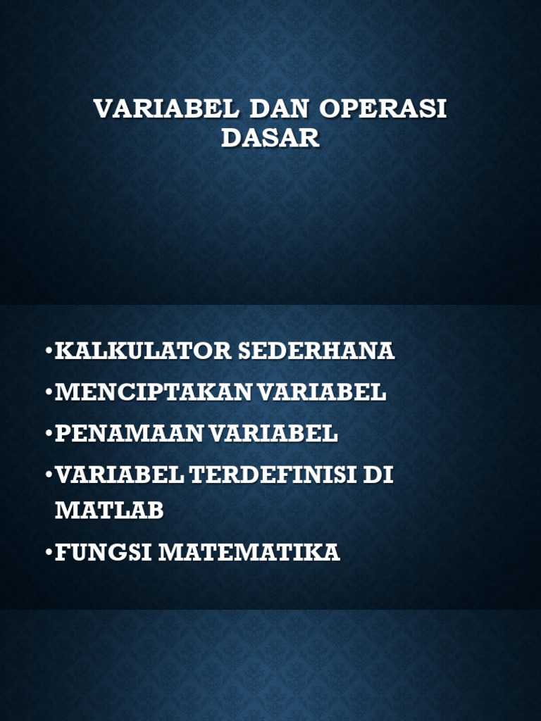 PERTEMUAN KE IV-V VARIABEL DAN OPERASI DASAR | PDF