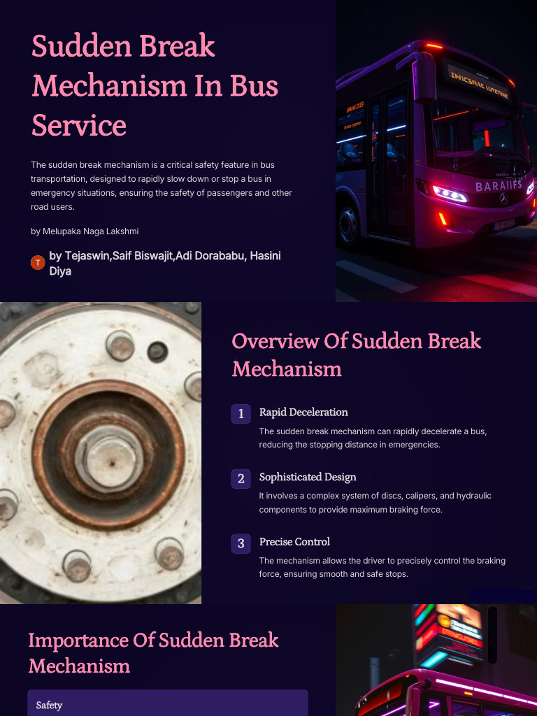 Sudden Break Mechanism in Bus Service: by Tejaswin, Saif Biswajit, Adi ...