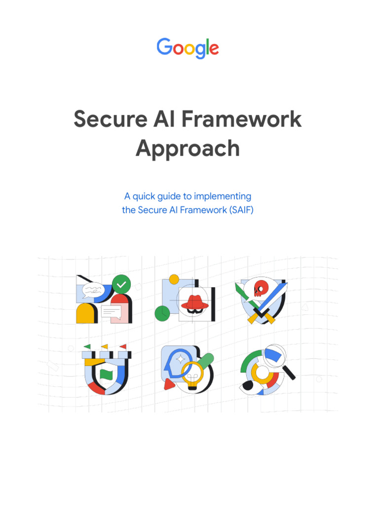 A Quick Guide To Implementing The Secure AI Framework (SAIF) | PDF | Artificial Intelligence ...
